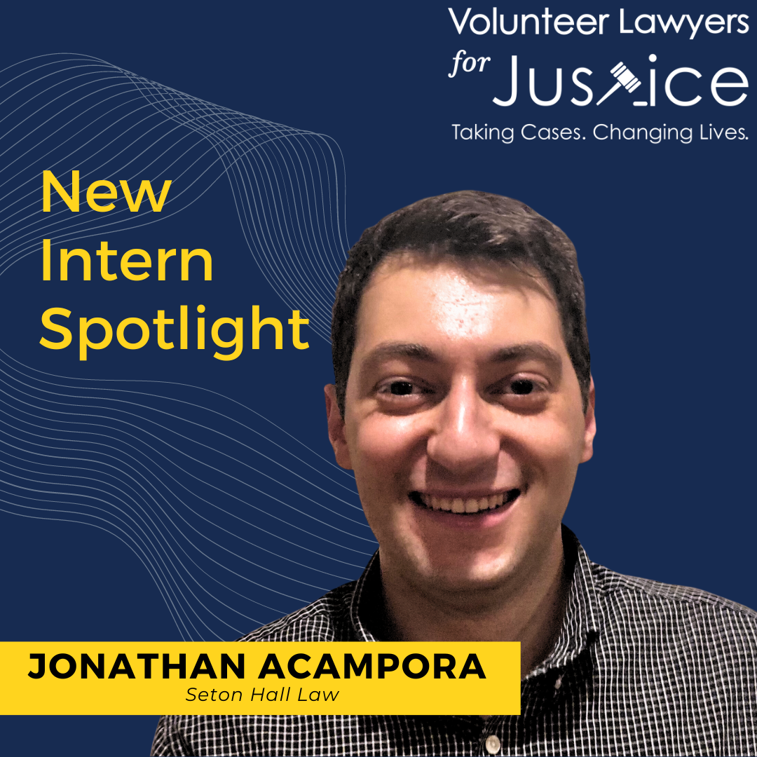 VLJ Summer 2023 Intern Spotlight: Jonathan Acampora — Volunteer Lawyers ...