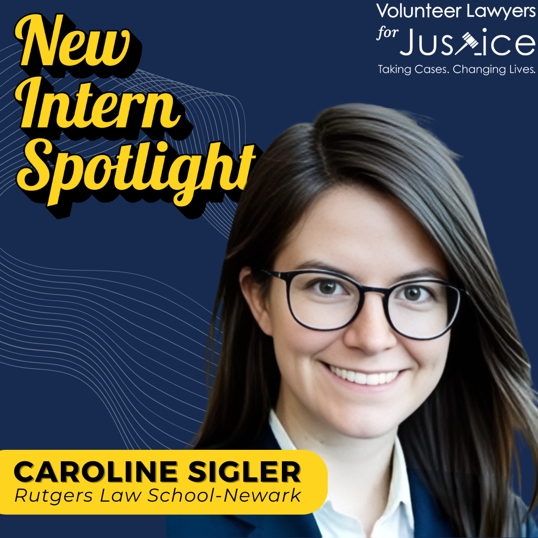 New Summer 2024 Intern Spotlight: Caroline Sigler — Volunteer Lawyers for Justice