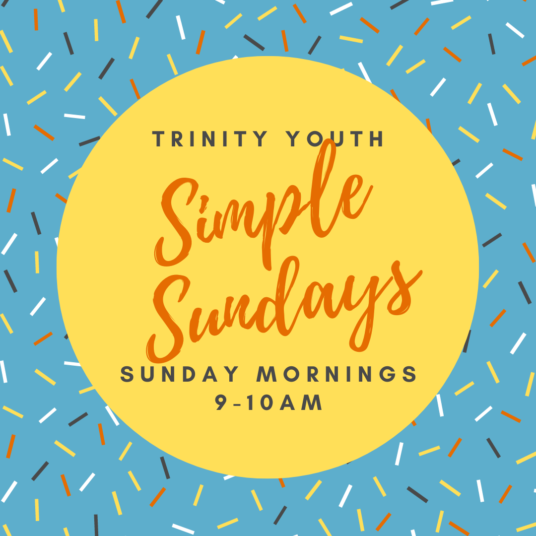 TRINITY YOUTH — Trinity Presbyterian Church