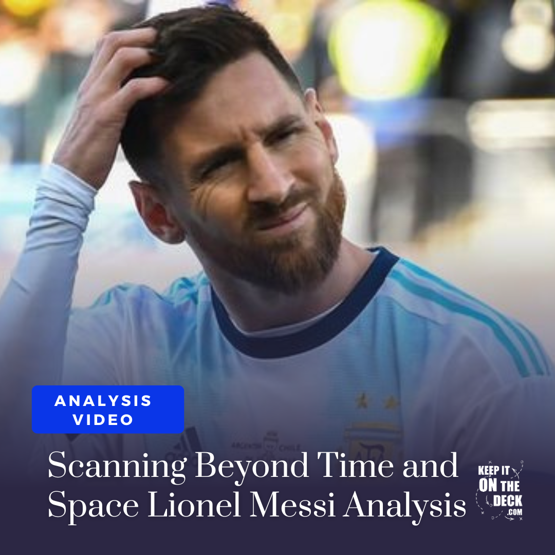 Lionel Messi Analysis - Scanning Beyond Time and Space | Soccer ...