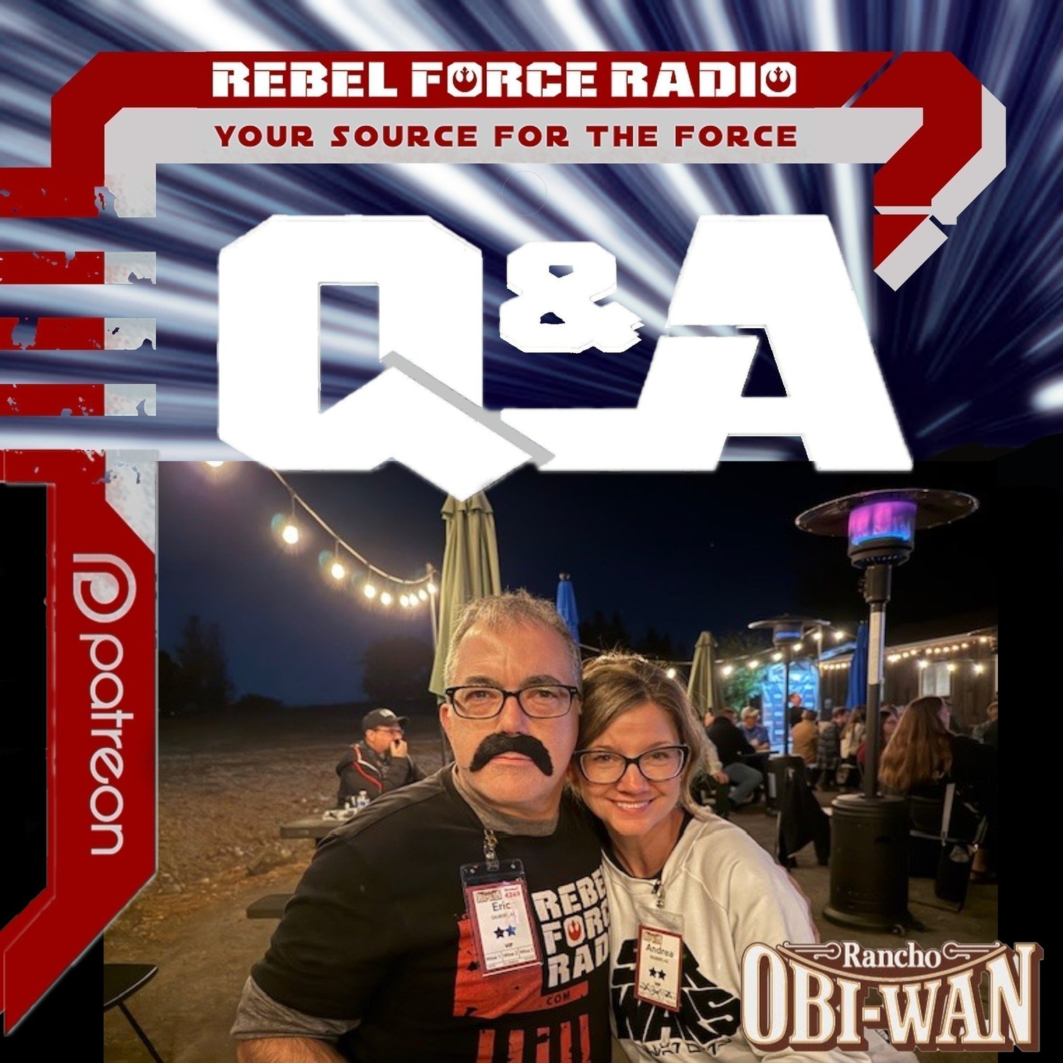 RFR Q&A #263: RFR at Rancho Obi-Wan Recap — Rebel Force Radio: Star ...