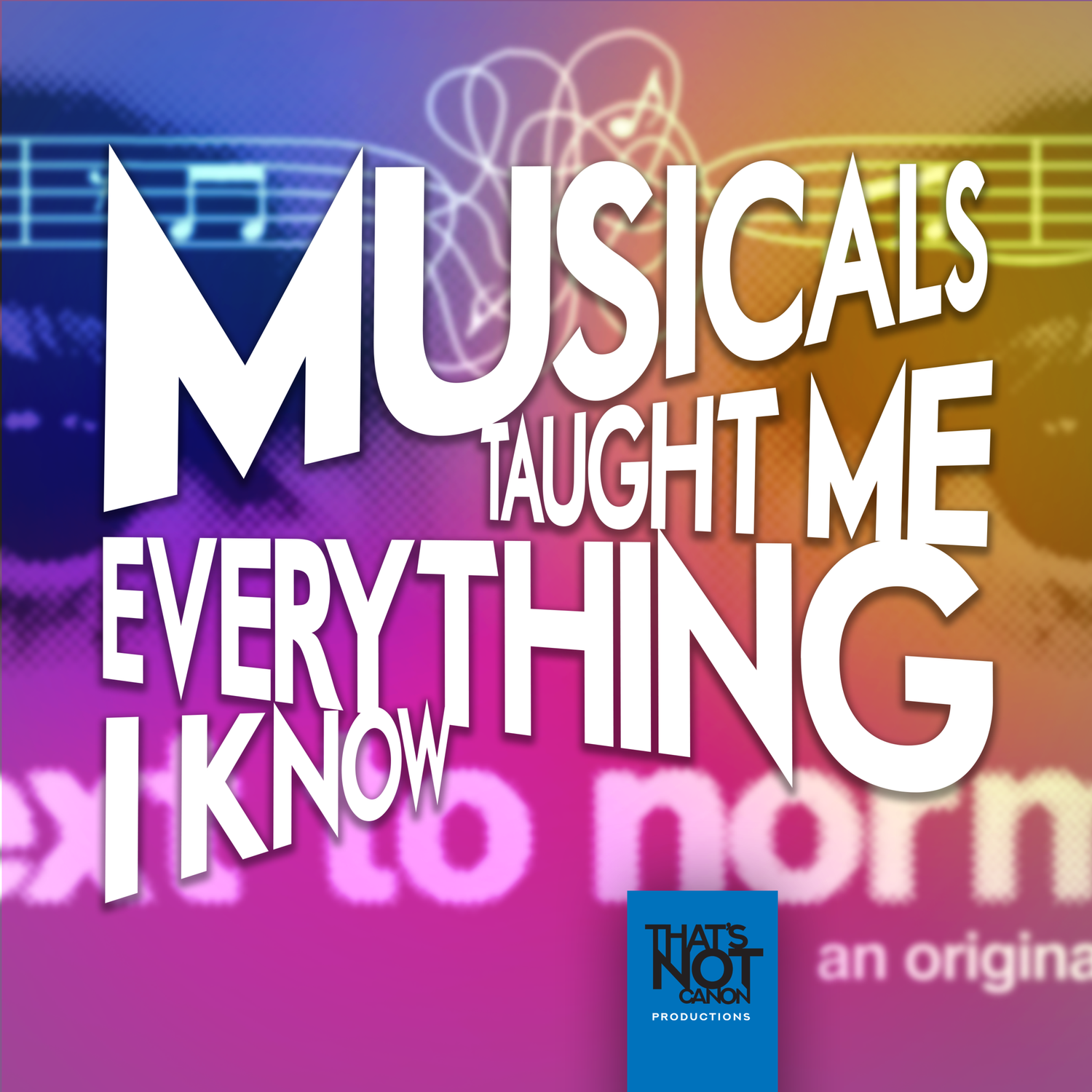 Next to Normal with Benjamin Tubb-Hearne — That's Not Canon Productions