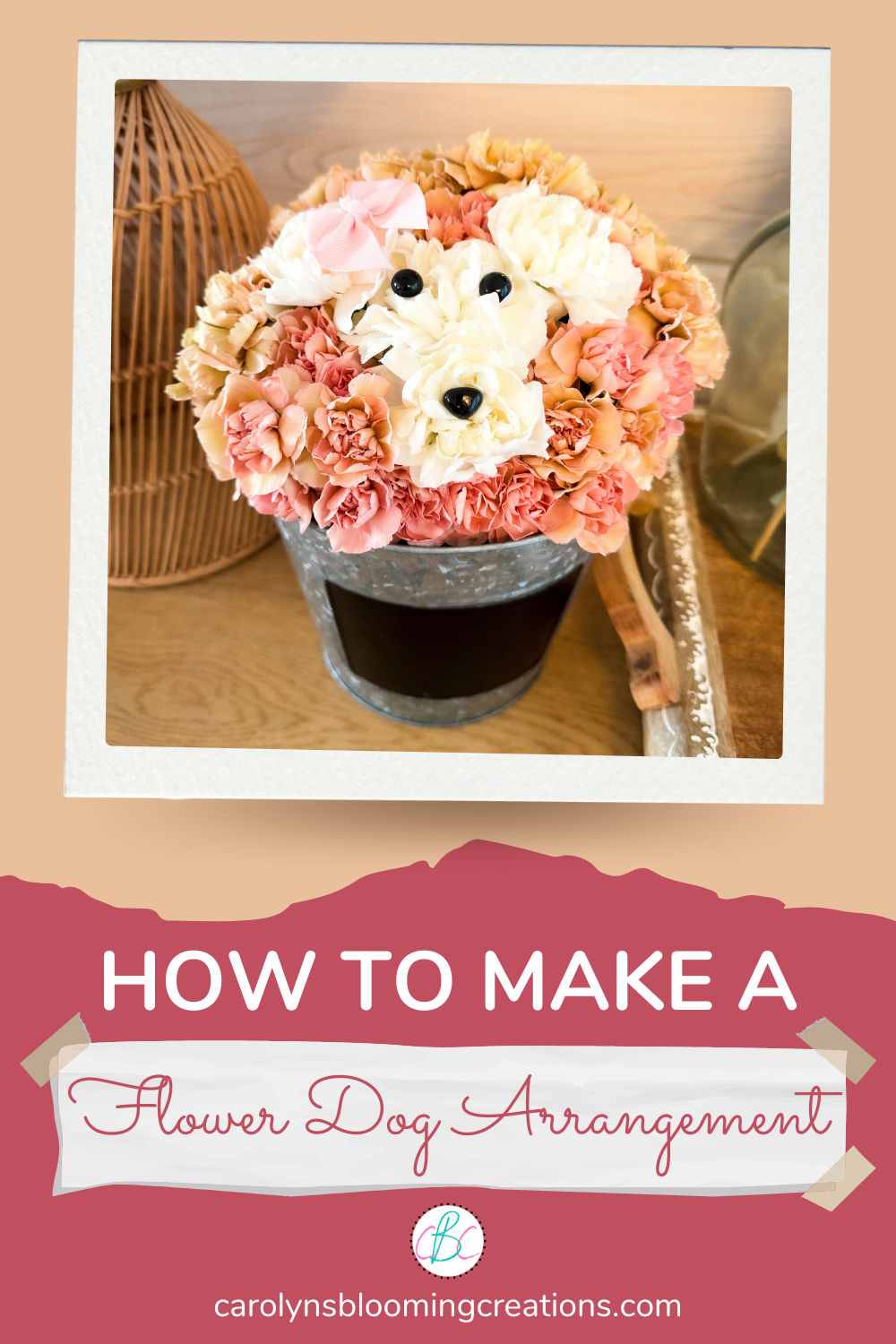 How To Make A Flower Dog Arrangement — DIY Home Improvements Carolyn's ...