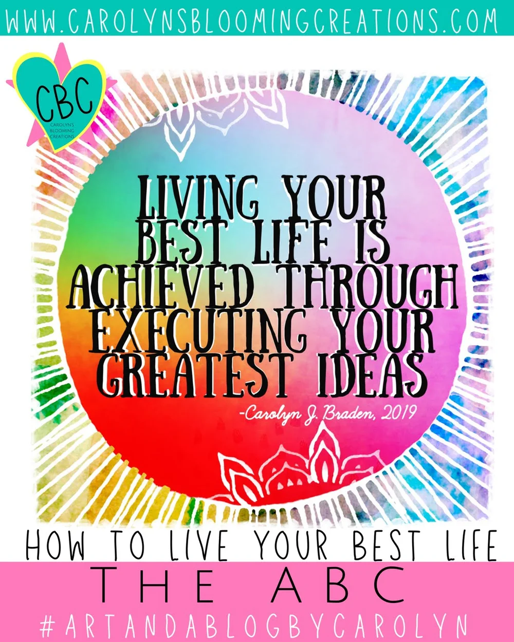 How to Live Your Best Life — DIY Home Improvements Carolyn's Blooming ...