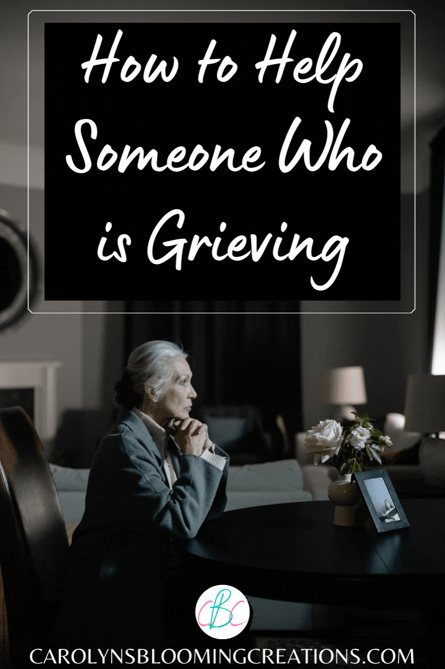 How to Help Someone Who is Grieving — DIY Home Improvements Carolyn's ...