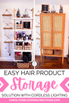 Easy Hair Product Storage Solution with Wireless Lighting — DIY Home ...