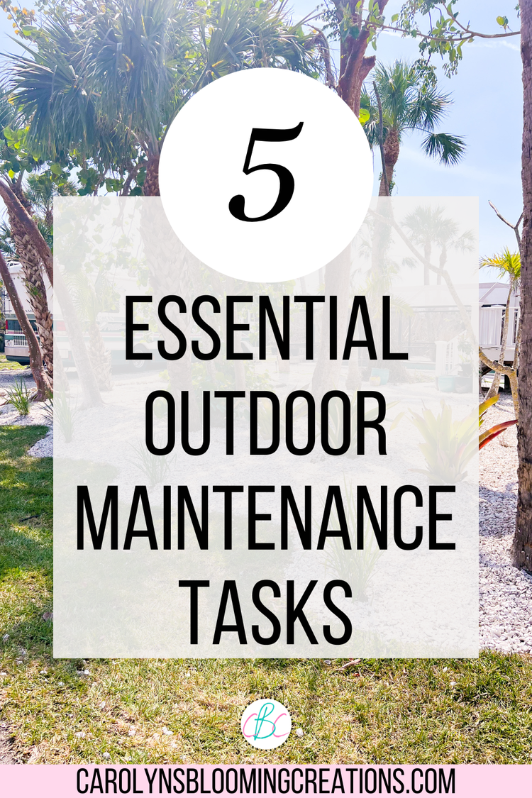 5 Essential Outdoor Maintenance Tasks — DIY Home Improvements Carolyn's ...