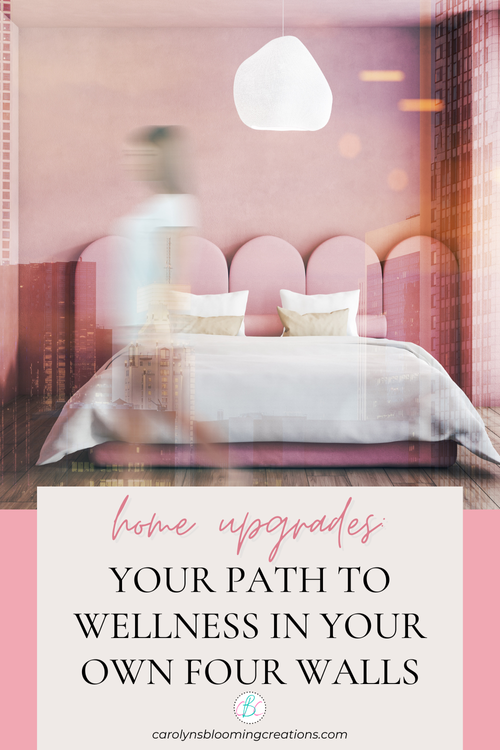 Home Upgrades: Your Path to Wellness In Your Own Four Walls — DIY Home ...