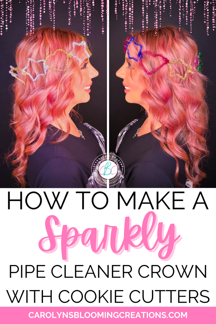 How to Make a Sparkly Pipe Cleaner Crown with Cookie Cutters — DIY Home ...