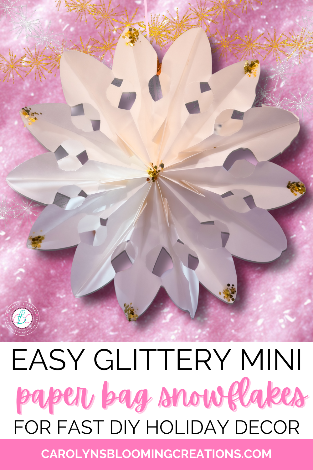 Easy Glittery Mini Paper Bag Snowflakes for Fast DIY Holiday Décor ...