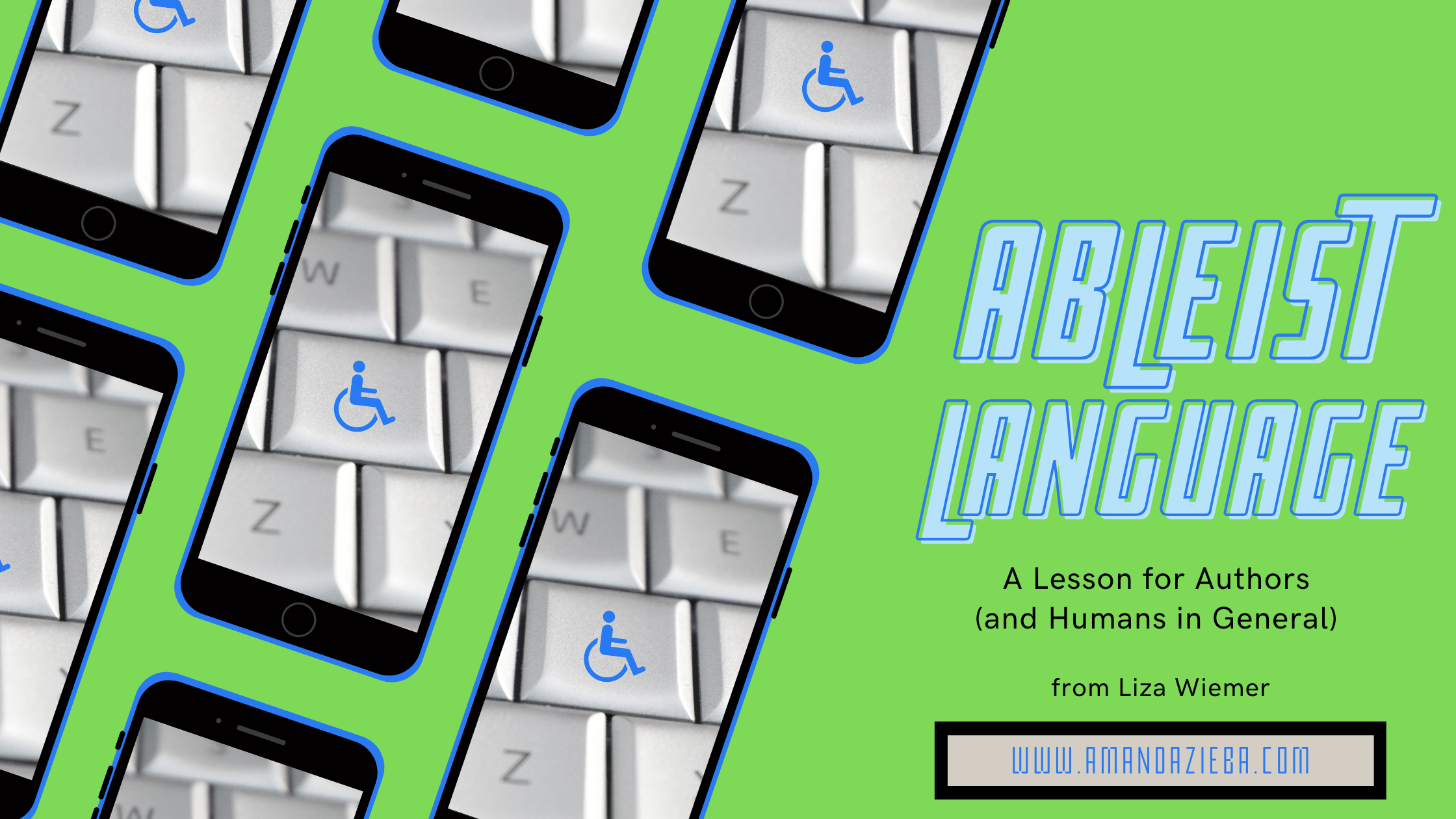Ableist Language: A Lesson for All from Liza Wiemer — WordNerdopolis