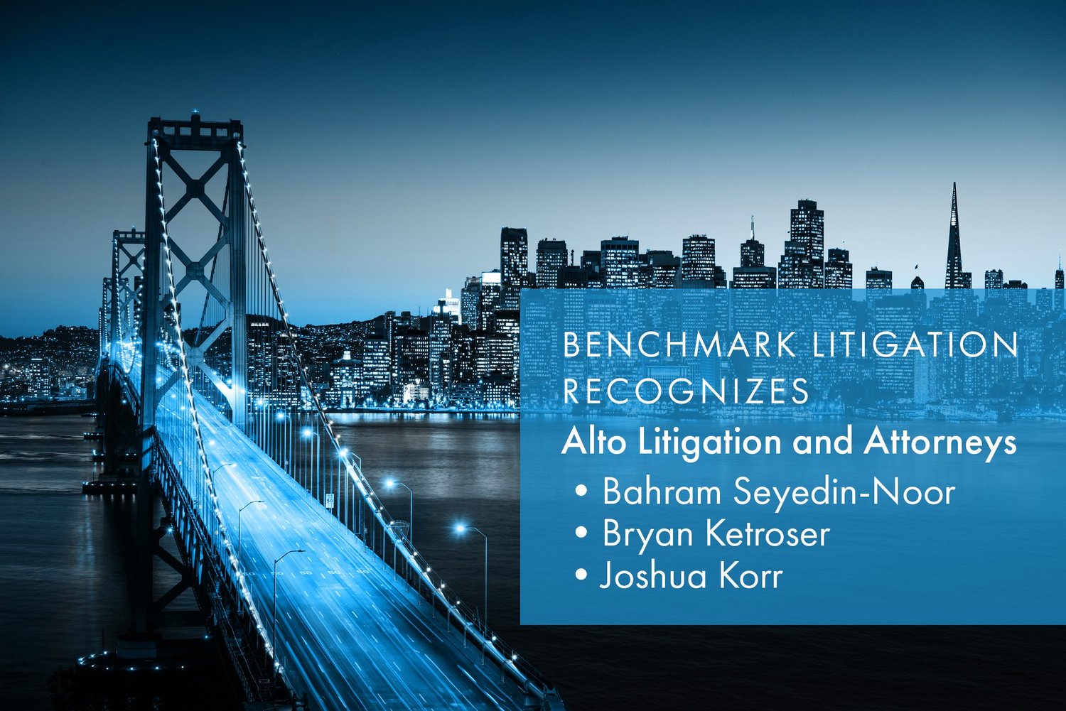 Benchmark Litigation 2024 Rankings Recognize Alto Litigation and Three ...