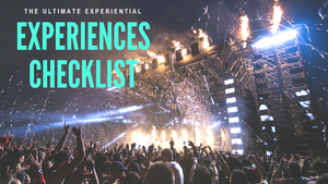 The Ultimate Experiential Experiences Checklist — Magnificent Marketing ...