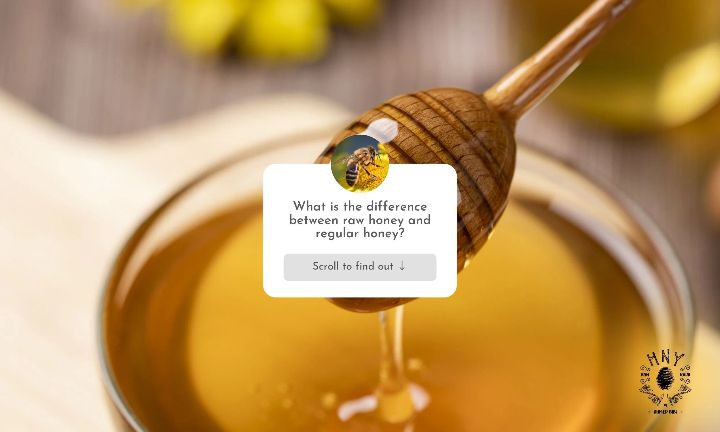 HNY Sheefahoney, Pure Raw & Unprocessed Honey — Advantages of RAW Honey