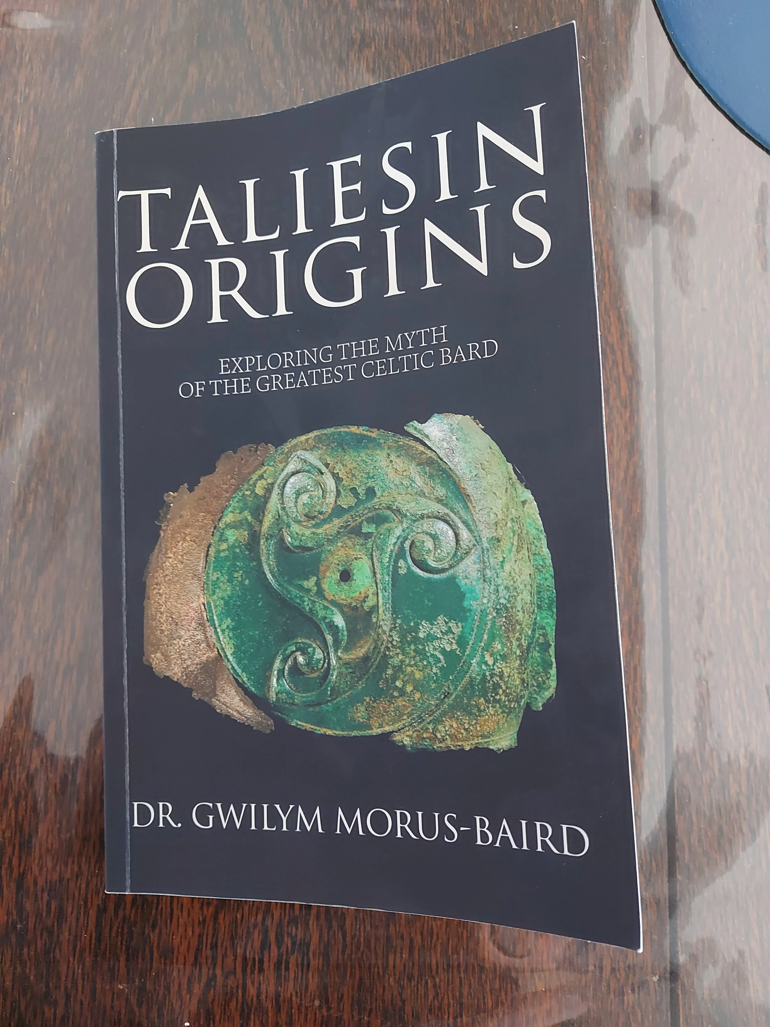 Taliesin Origins by Dr. Gwilym Morris-Baird — Liam Guilar