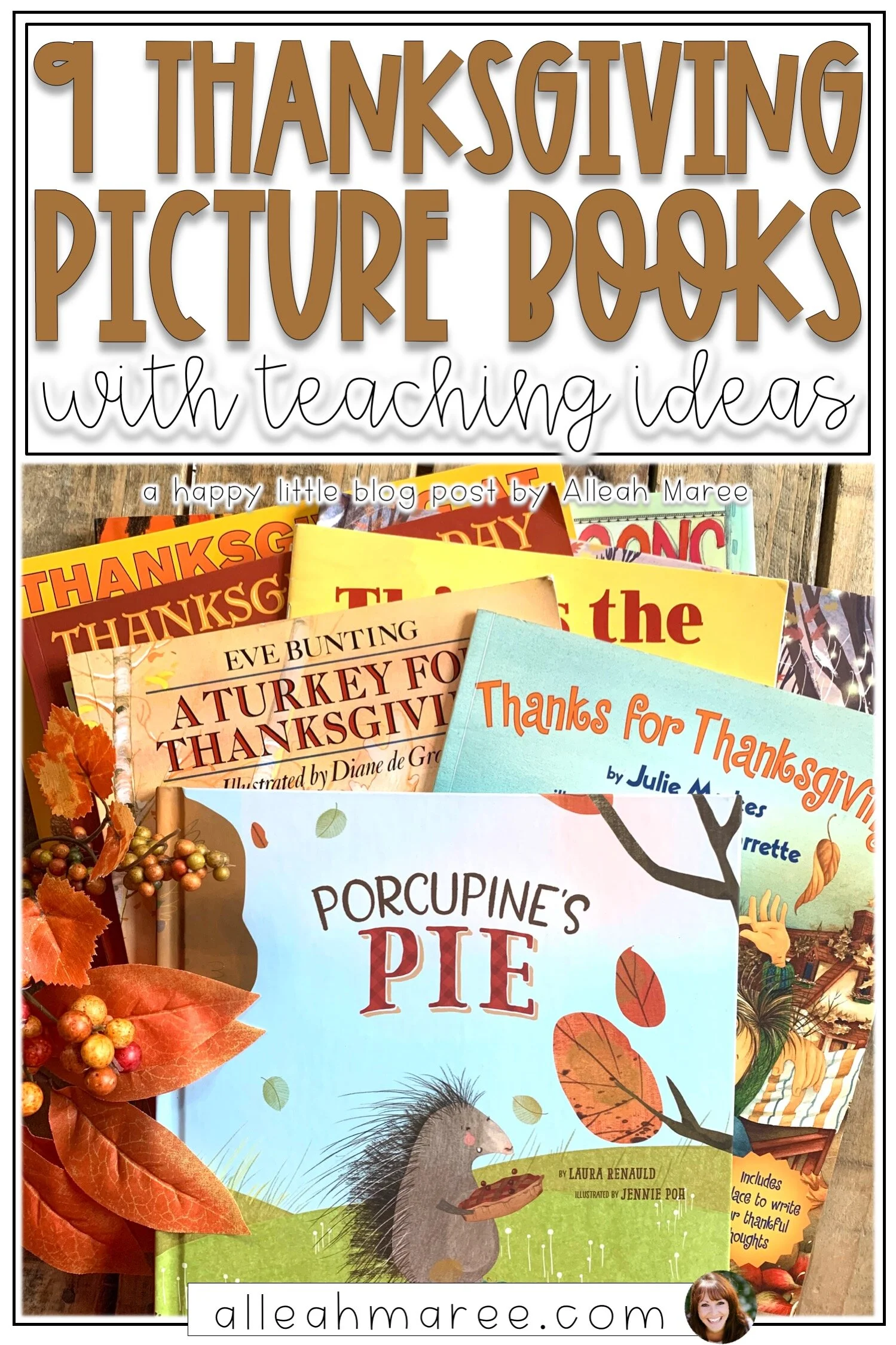 9 Thanksgiving Picture Books with Teaching Ideas — Alleah Maree