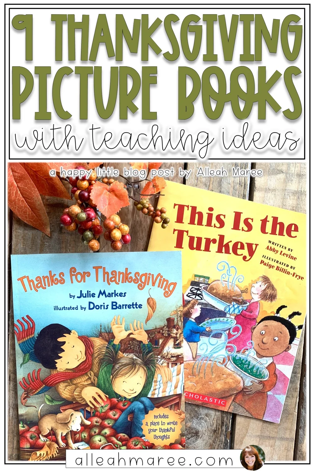 9 Thanksgiving Picture Books with Teaching Ideas — Alleah Maree
