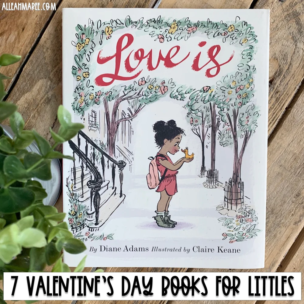7 Valentine's Day Books and Activities for Little Learners — Alleah Maree