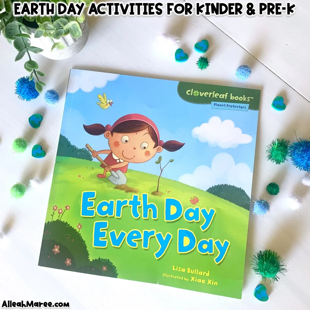 Earth Day Activities for Kindergarten and Preschool — Alleah Maree