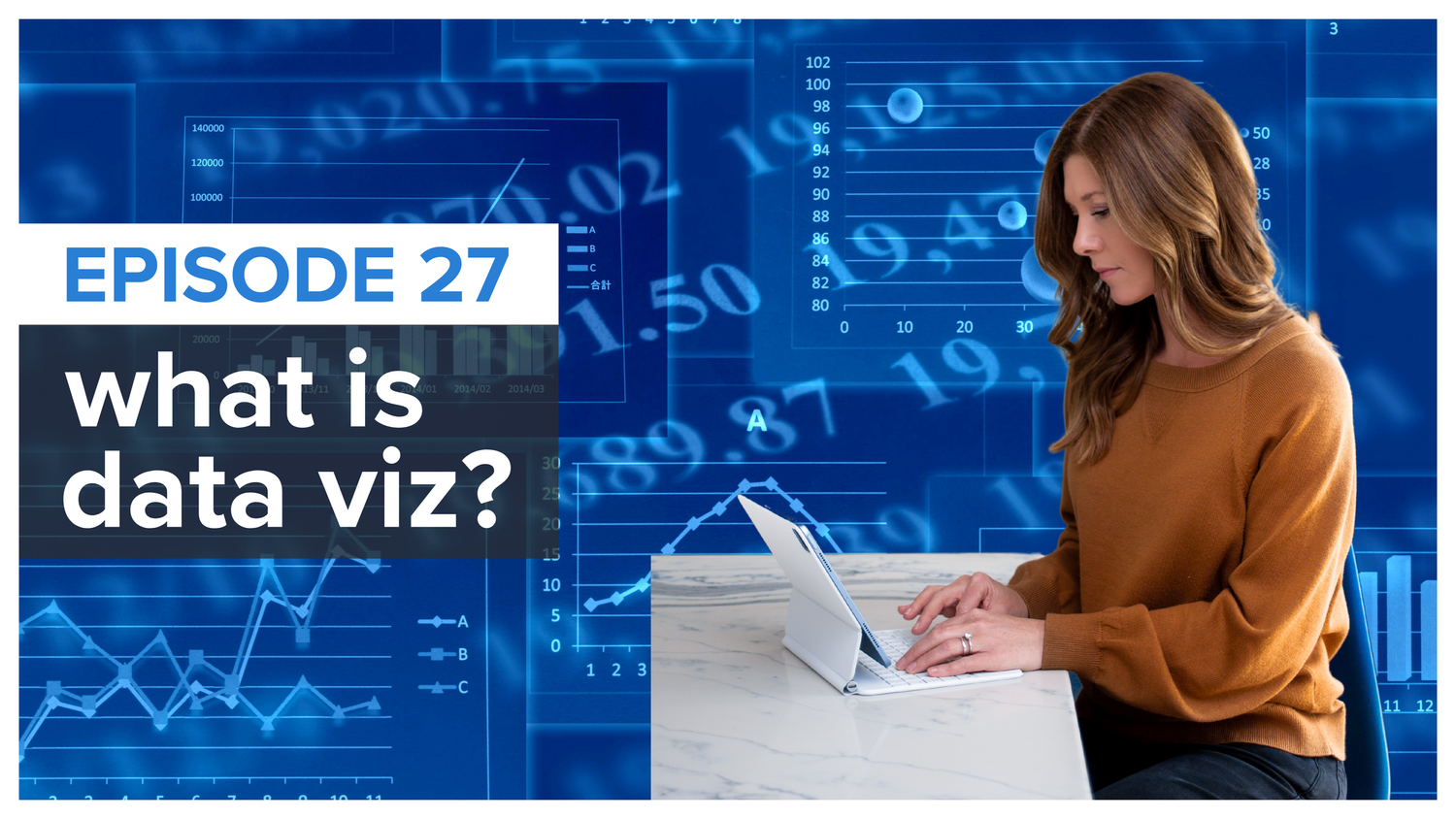 Ep 27 | what is data viz? — storytelling with data