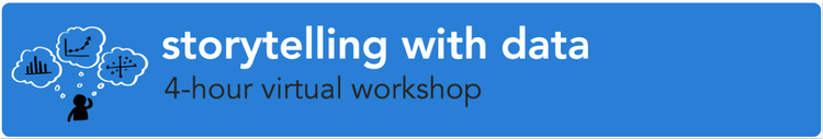 storytelling with data workshops | data visualization training ...