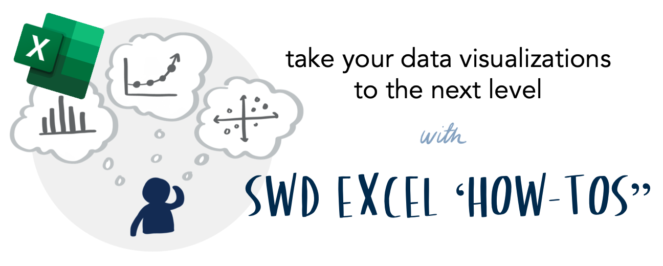storytelling with data (SWD) Excel tutorials — storytelling with data