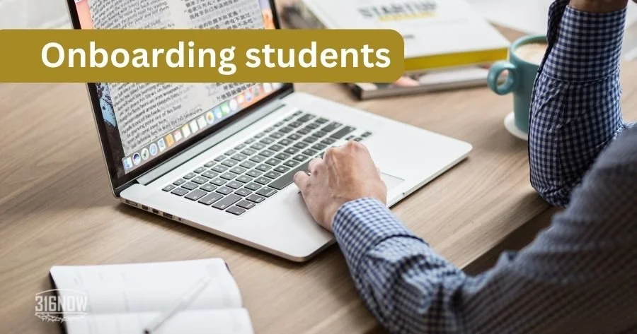MINISTRY / Onboarding new students — 316NOW