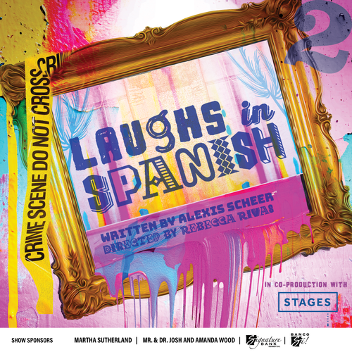 Laughs in Spanish by Alexis Scheer — TheatreSquared