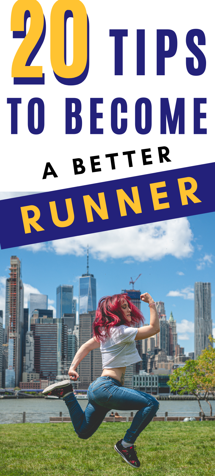 20 Ways to Become a Better Runner — Runstreet