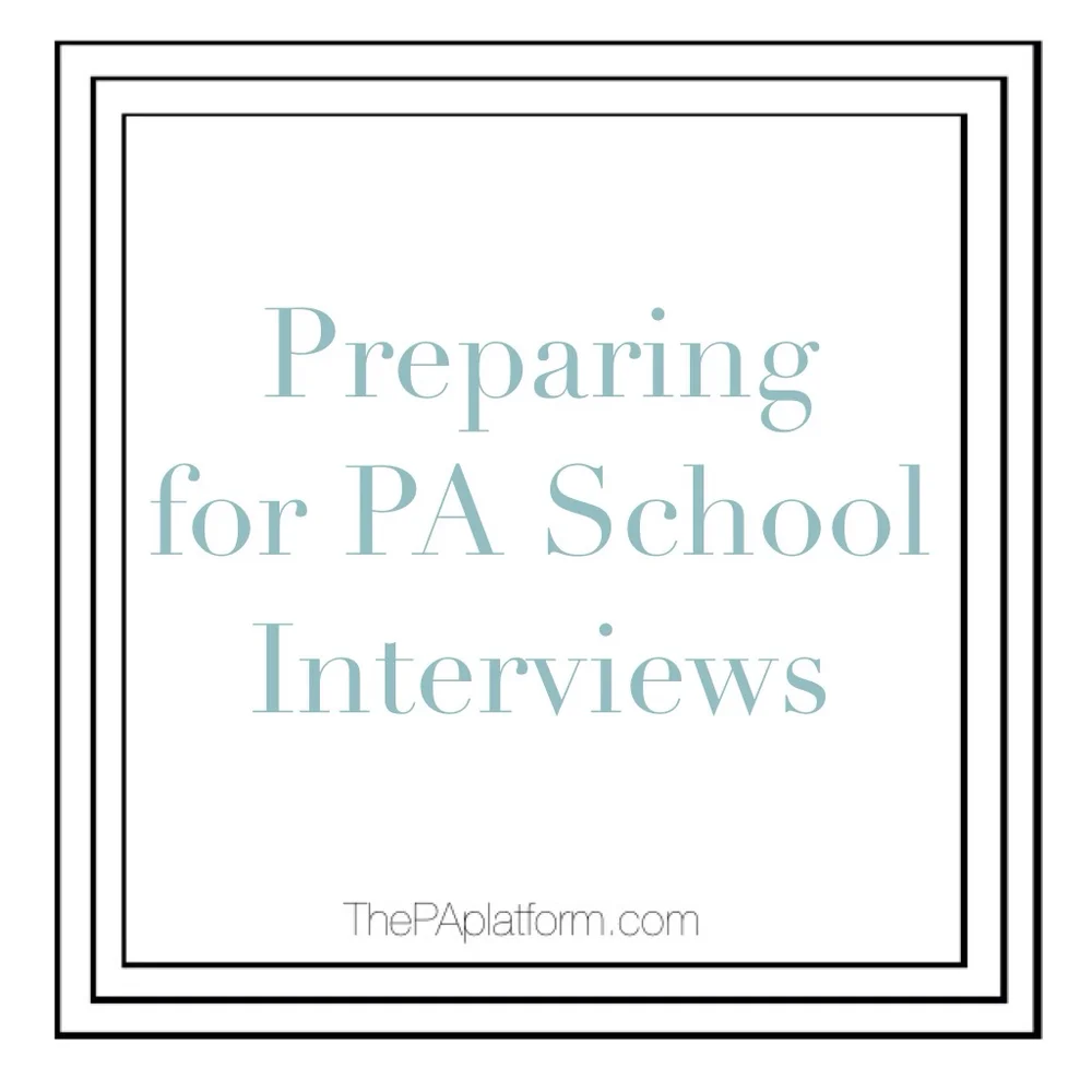 Preparing for Interviews for PA School — The PA Platform
