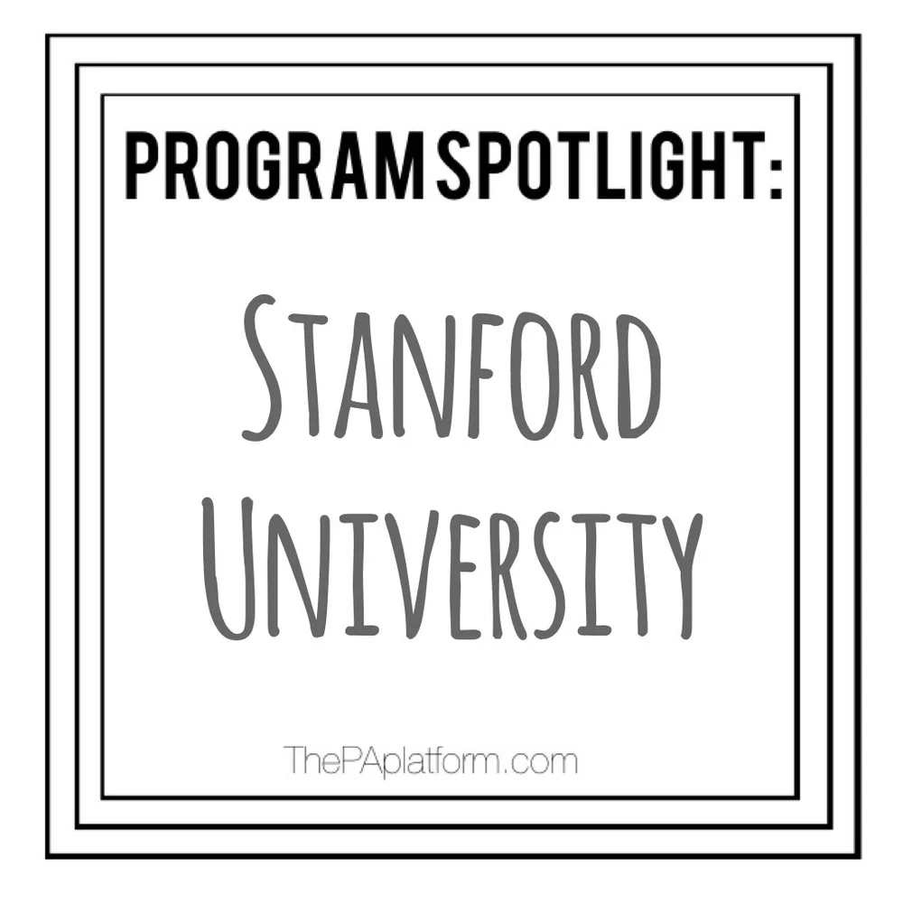 Program Spotlight: Stanford University — The PA Platform