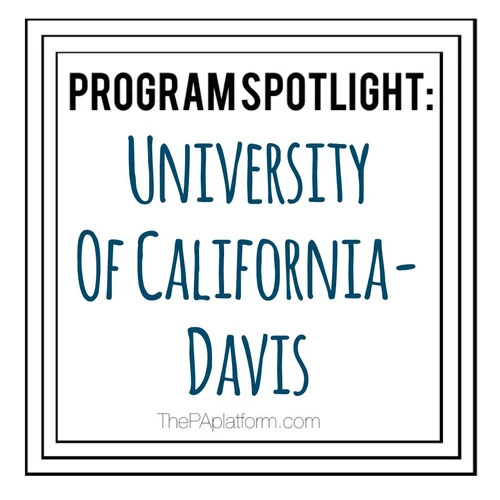 Program Spotlight: University of California - Davis — The PA Platform