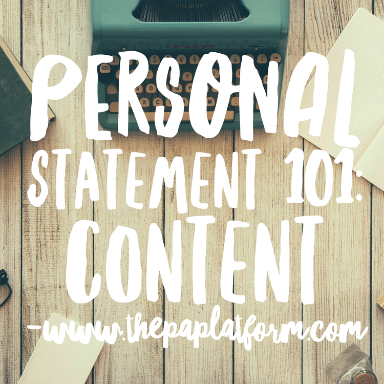 Personal Statement 101: Content — The PA Platform