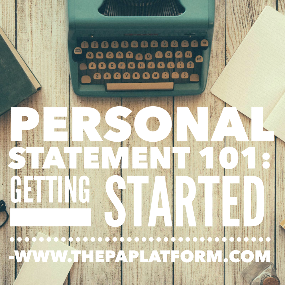 Personal Statement 101: Getting Started — The PA Platform