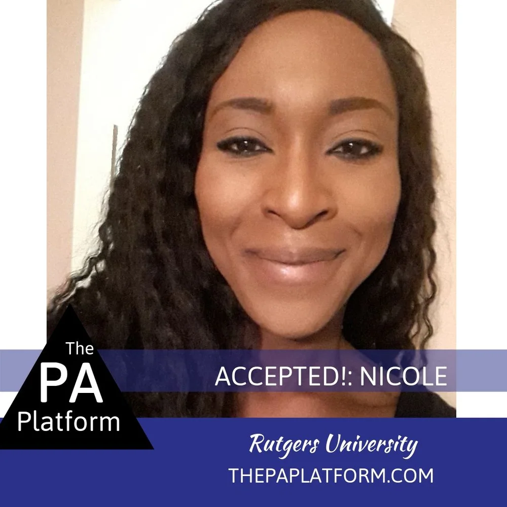 Accepted: Nicole - Rutgers University — The PA Platform