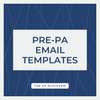 Pre-PA Email Templates — The PA Platform