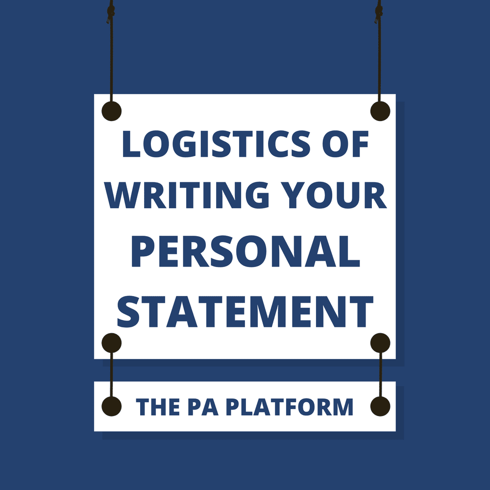 Logistics of Writing Your Personal Statement — The PA Platform
