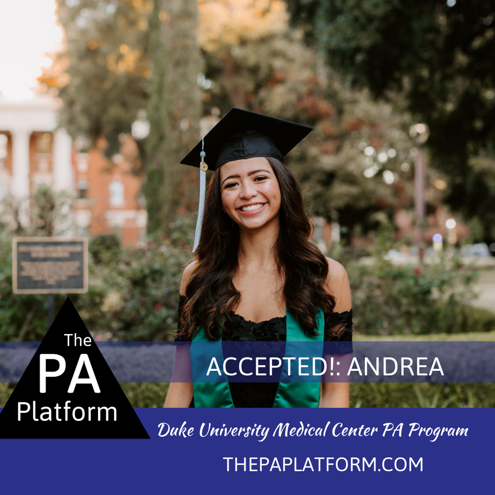 Accepted: Andrea - Duke University Medical Center Physician Assistant ...