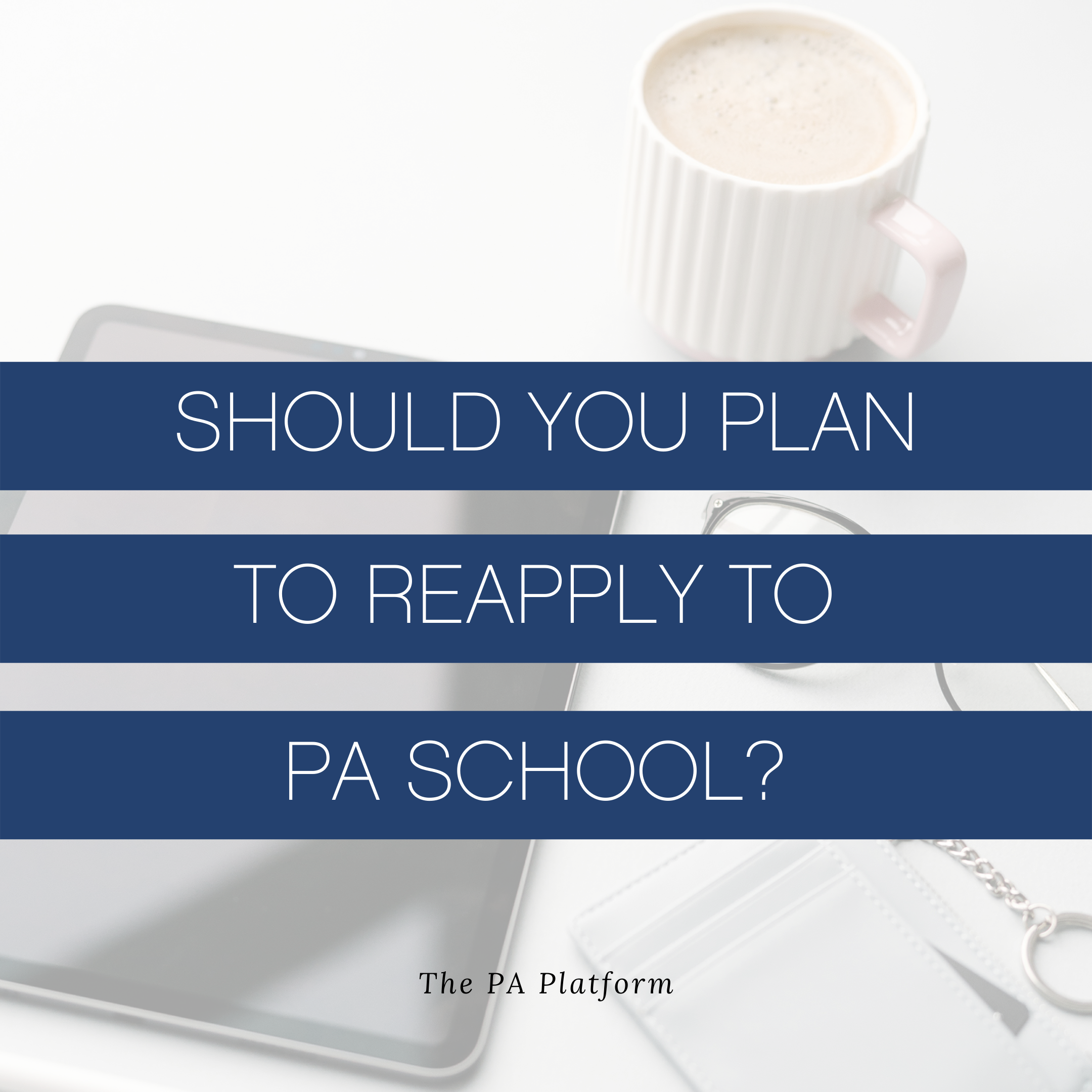 Information for Pre-PA Students — The PA Platform