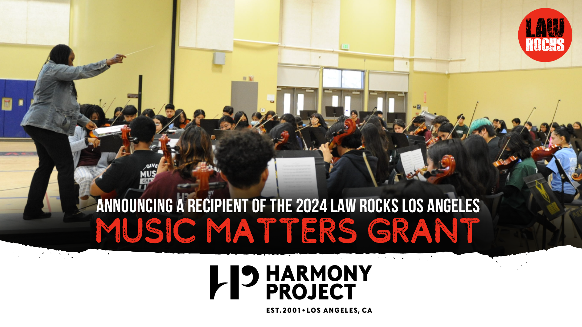 Nonprofit Spotlight: Harmony Project, Los Angeles Music Matters Grant Recipient (2024) — Law Rocks
