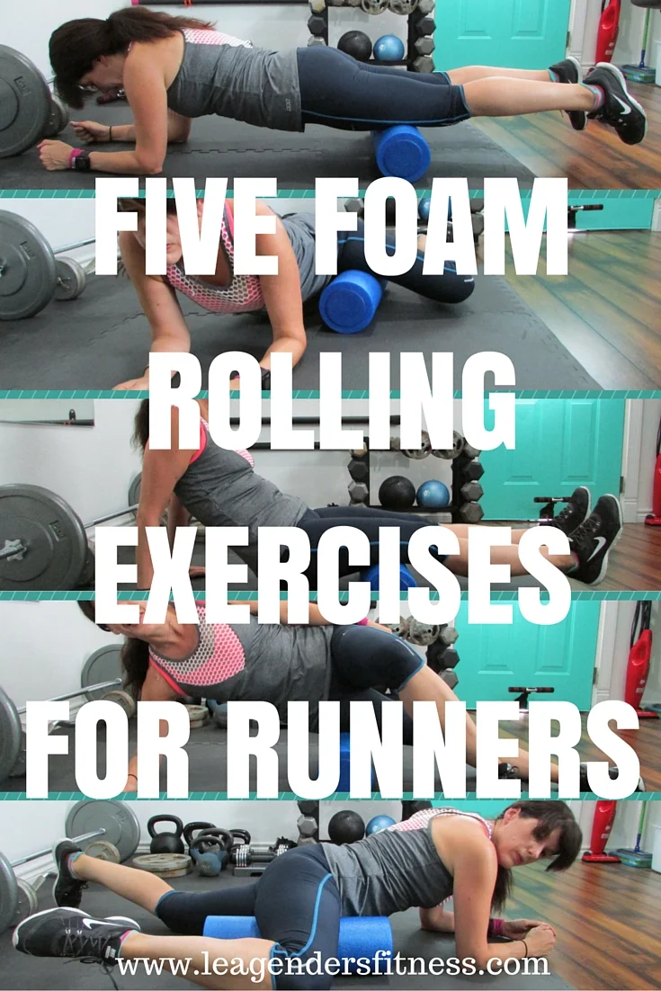 Five Foam Rolling Exercises For Runners — Lea Genders Fitness