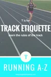 Running A-to-Z: T is for Track Etiquette — Lea Genders Fitness