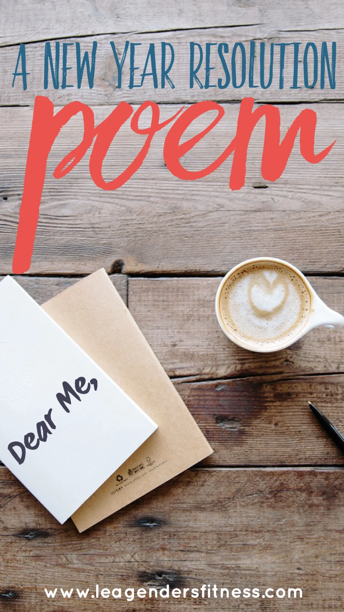 Dear Me in 2017: A New Year Resolution Poem — Lea Genders Fitness