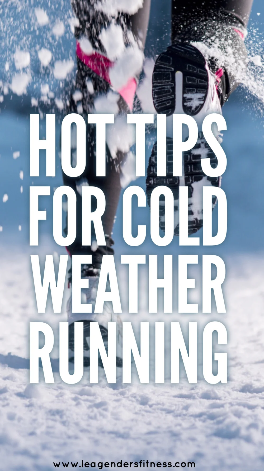 Hot Tips for Cold Weather Running — Lea Genders Fitness