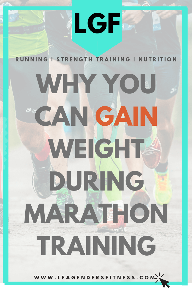 Fat Loss For Runners Why You Gain Weight During Marathon Training
