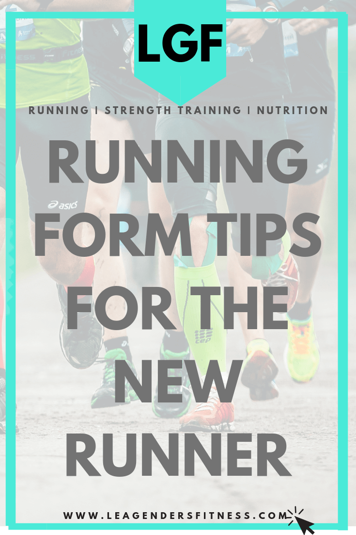Running Form Tips For The New Runner & a Lesson on Being a Beginner ...