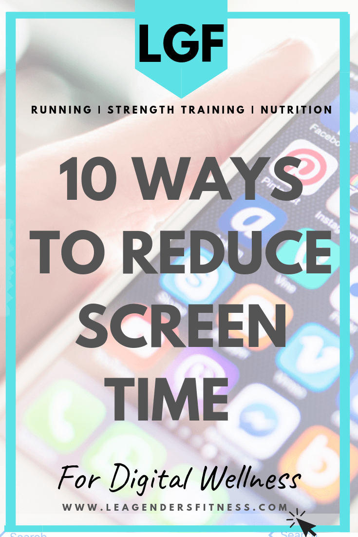 Digital Wellness: 10 Ways to Reduce Screen Time To Improve Health — Lea ...