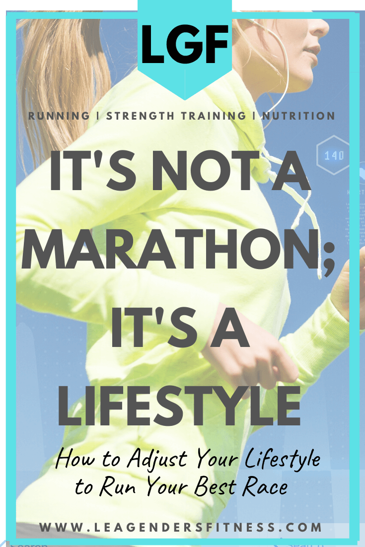 It's Not a Marathon; It's a Lifestyle — Lea Genders Fitness