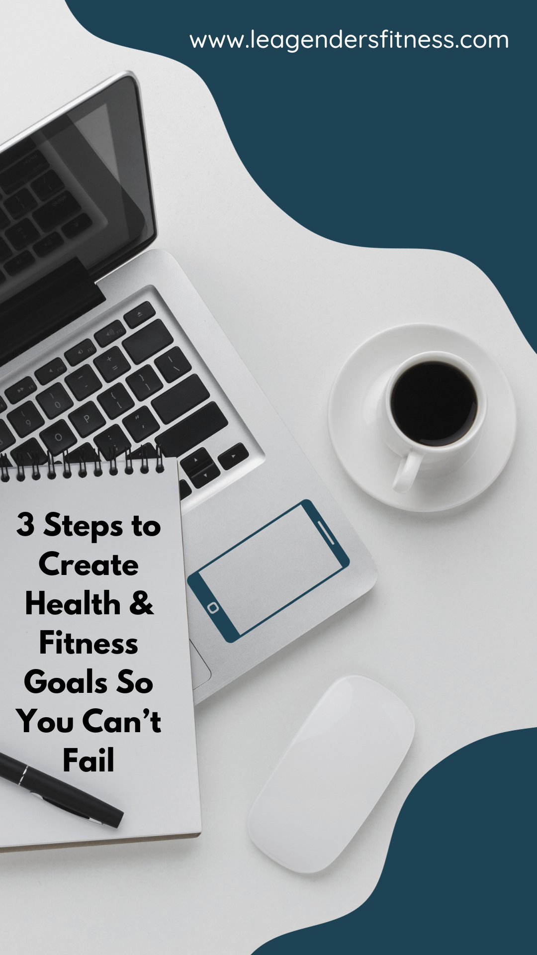 Three Steps to Create Health and Fitness Goals So You Can't Fail (No ...