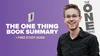 The One Thing Book Review | 27 Key Takeaways — Curious Refuge